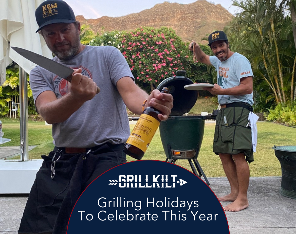 Grilling Holidays to Celebrate This Year! – GRILLKILT